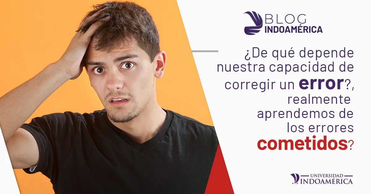 ¿Errar es de humanos? Conoce 5 datos sobre la capacidad de corregir un ...
